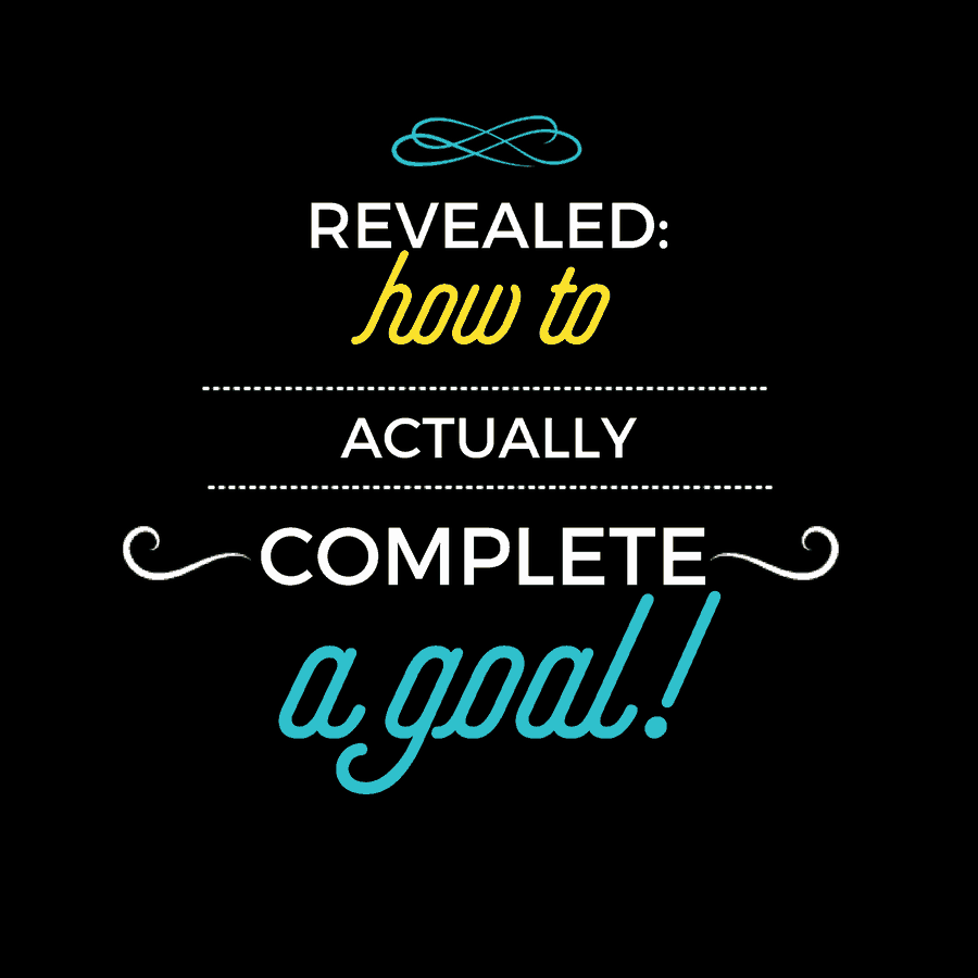 how-to-complete-a-goal